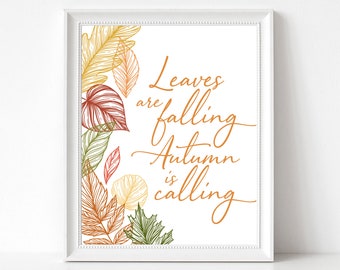 Leaves Are Falling Autumn is Calling PRINTABLE Autumn | Etsy