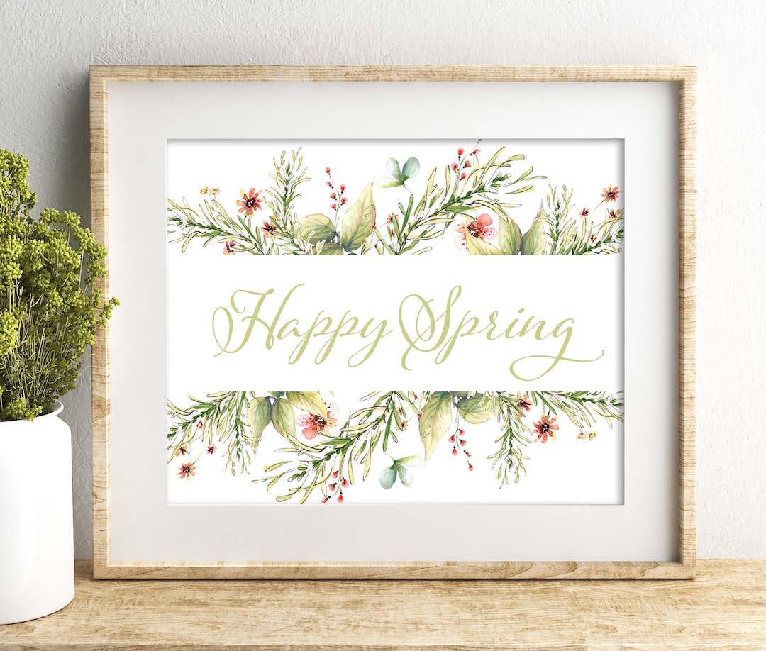 HAPPY SPRING Printable, Spring Quote With Watercolor Floral, Spring ...