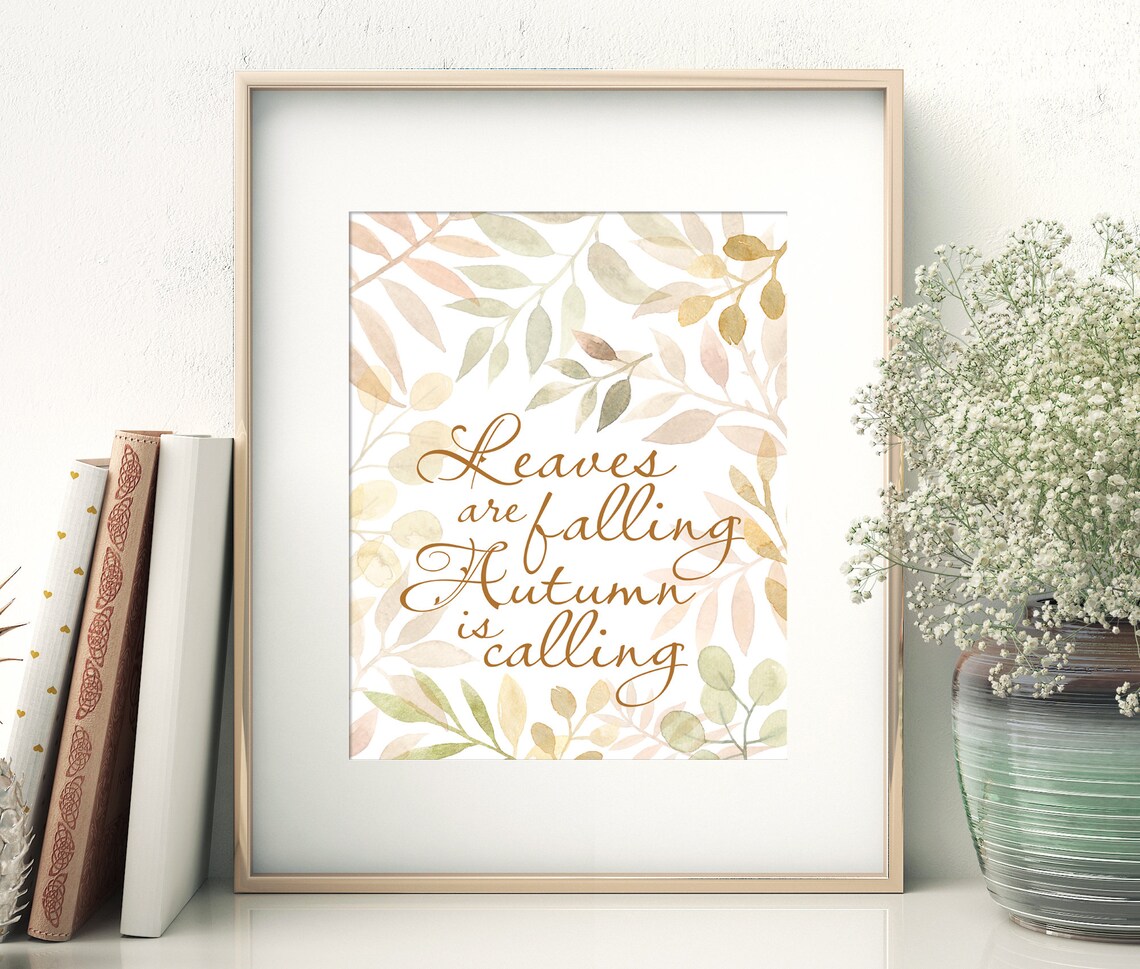 Leaves Are Falling Autumn is Calling PRINTABLE, Autumn Decoration and ...
