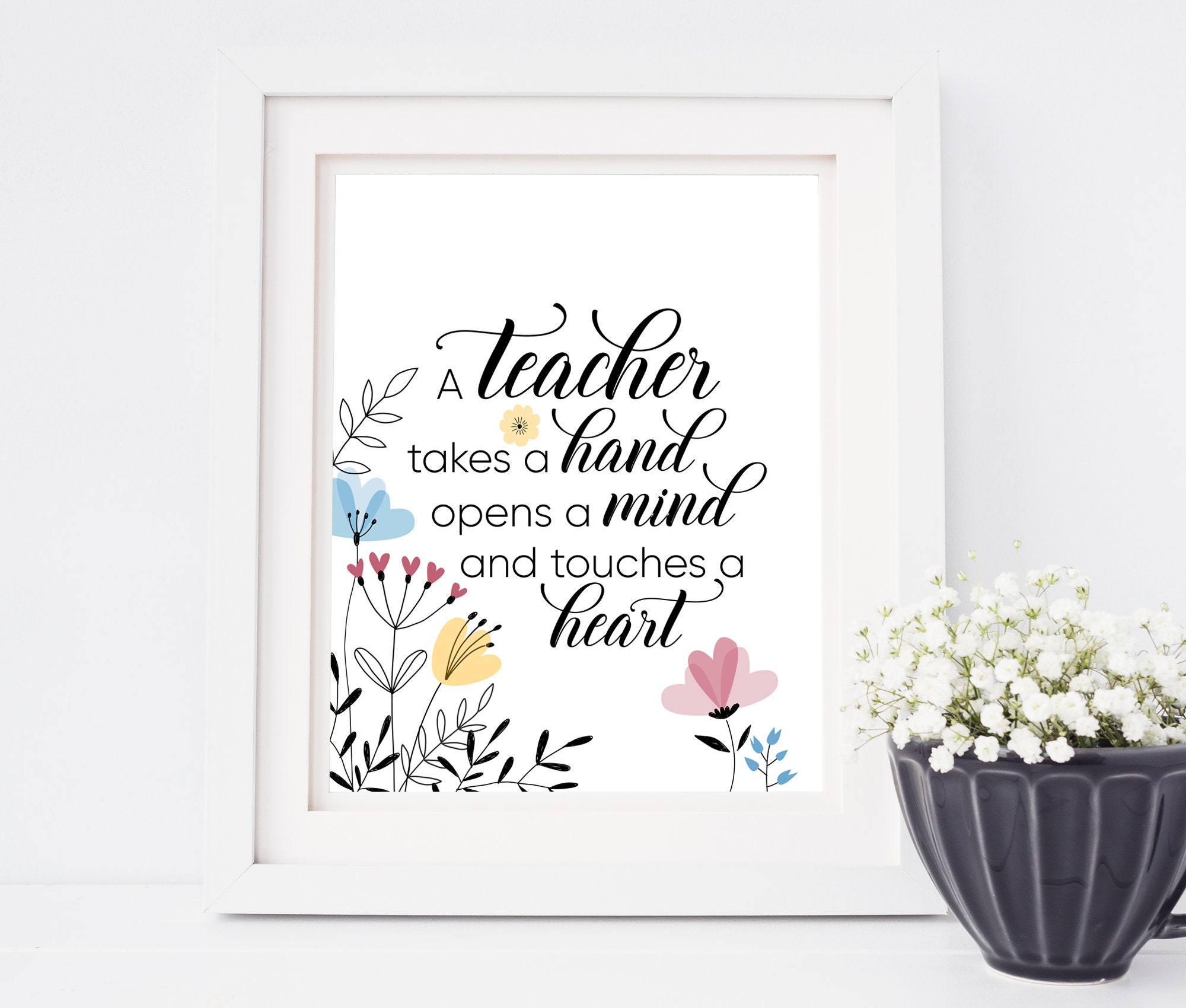 A Teacher Takes A Hand PRINTABLE, Teacher Appreciation Gift for Wall ...