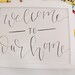 Hand Lettered Print welcome to Our Home - Etsy