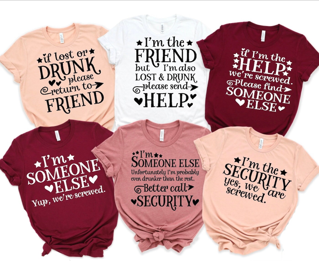 Funny Matching Group Shirts, If Lost or Drunk Please Return to Friend ...