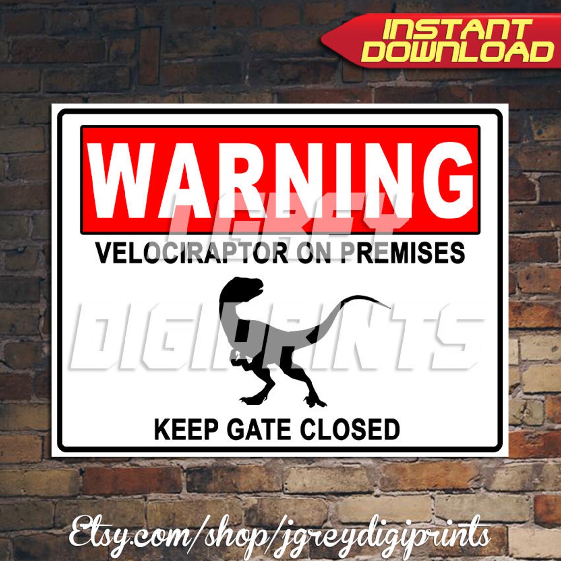 Warning Velociraptor on Premises Keep Gate Closed Dinosaur Sign ...