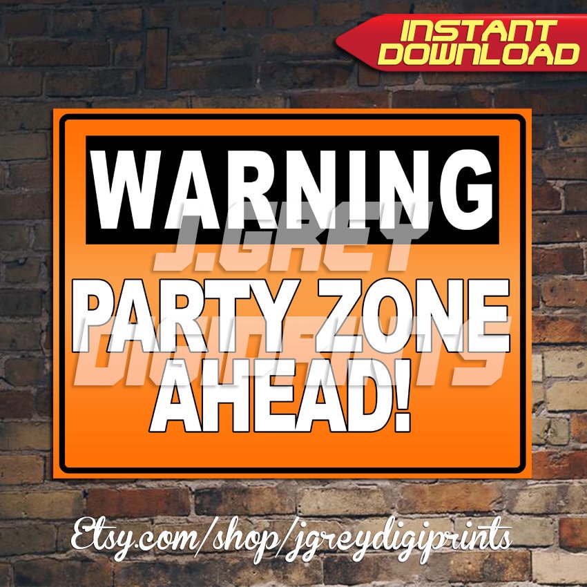 Warning Party Zone Sign, Construction Theme (instant Download) - Etsy