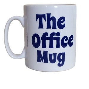 The Office Mug or A Mug for the Office mug Funny Office - Etsy