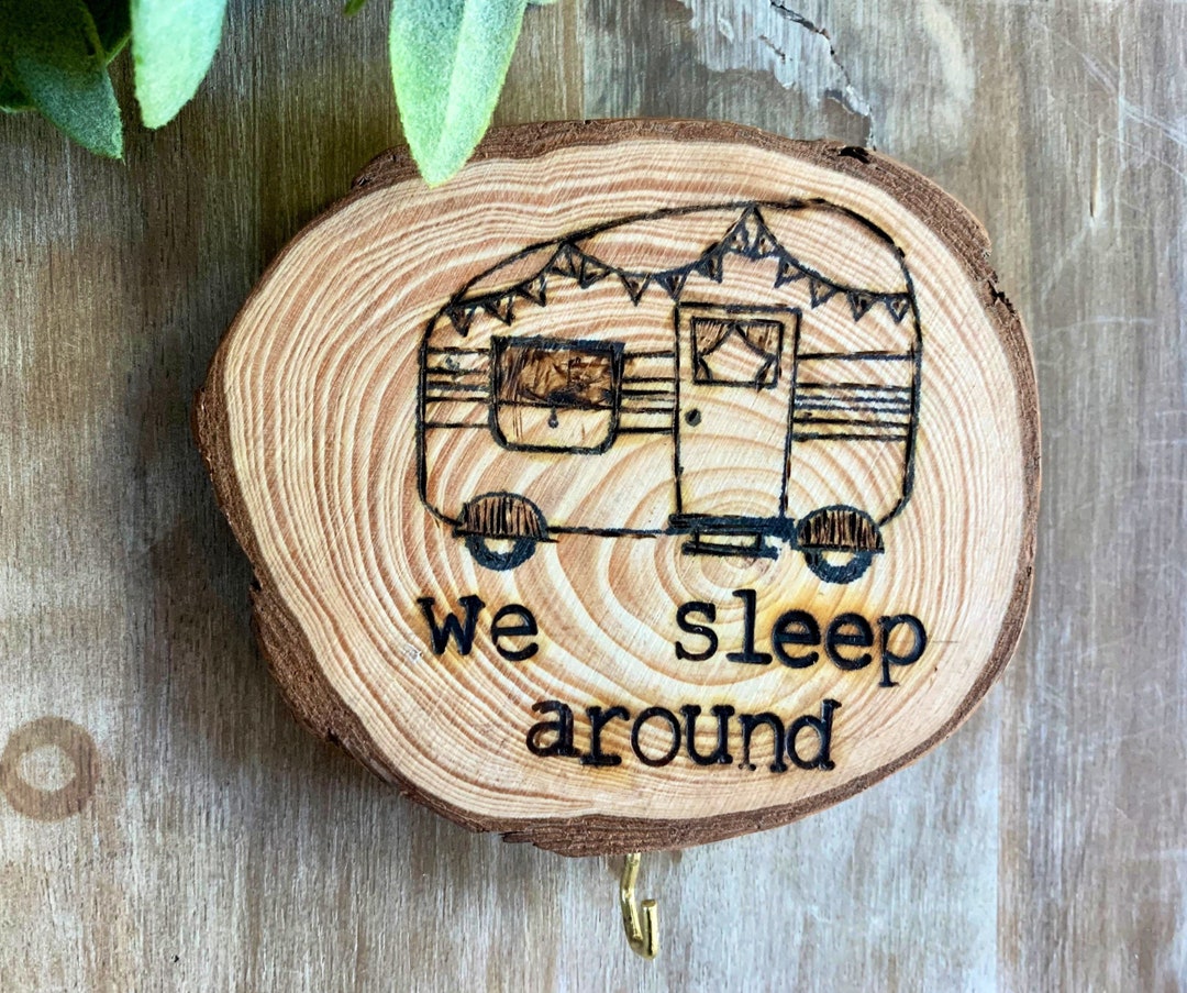 We Sleep Around Camper Key Hook Rv Decor For Inside Glamping Ts