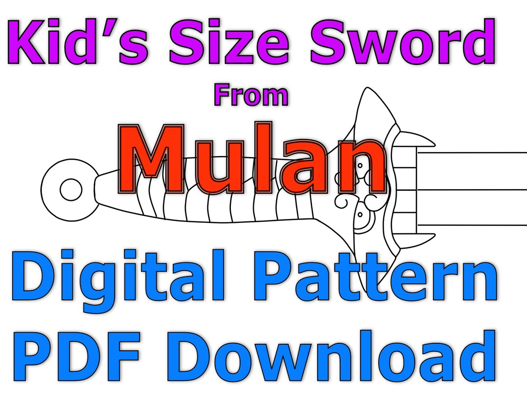 Mulan's Sword (child Size) Digital PDF Cosplay Blueprint for EVA Craft ...