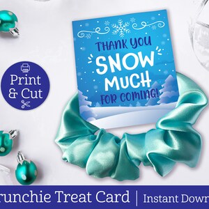 Scrunchie Tag, INSTANT EDITABLE DOWNLOAD, Thank You Snow Much, Frozen ...