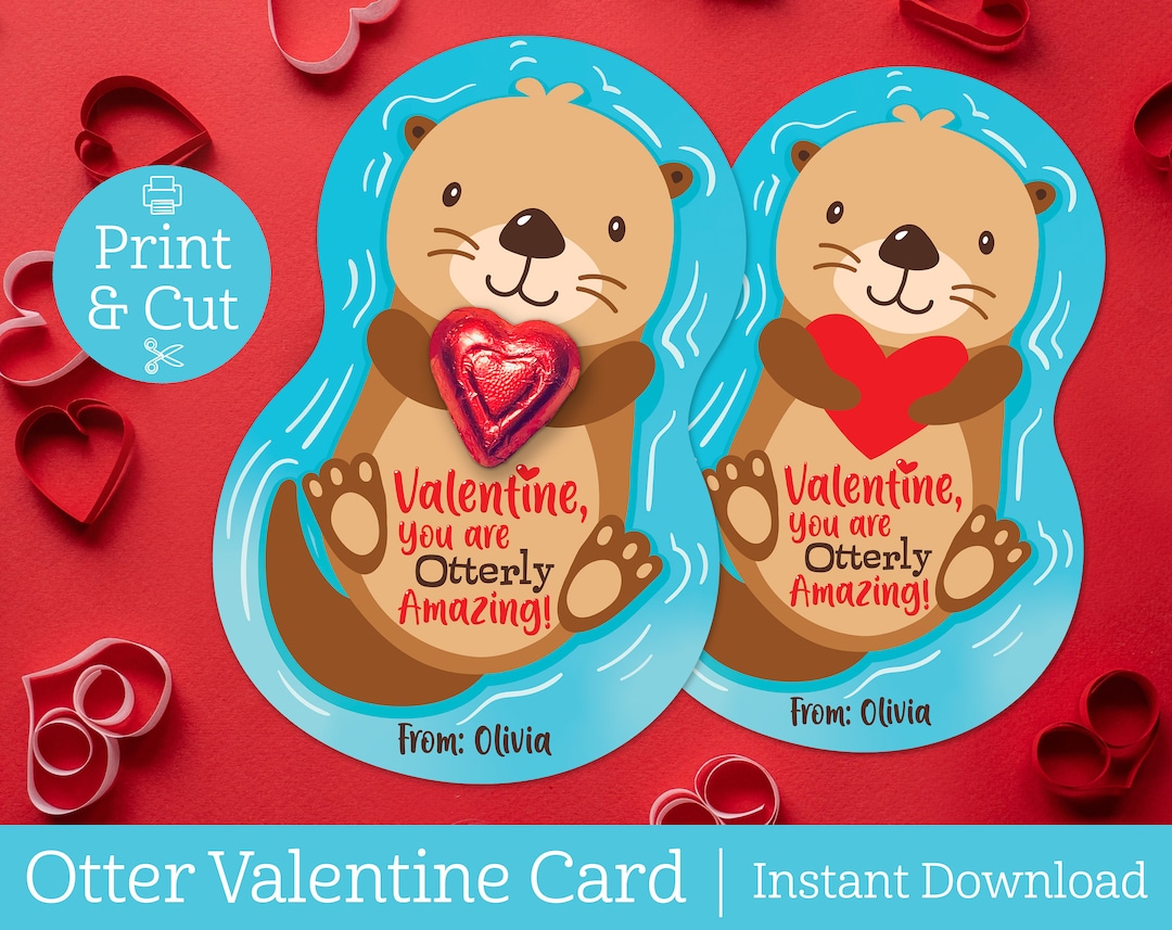 Otter Valentines Day Cards, INSTANT EDITABLE DOWNLOAD, You're Otterly ...