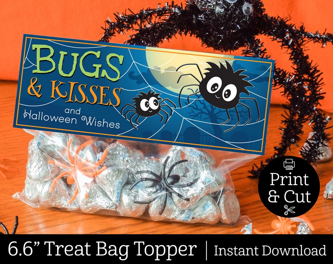 Bugs and Kisses Bag Topper, INSTANT EDITABLE DOWNLOAD, Halloween Treat ...