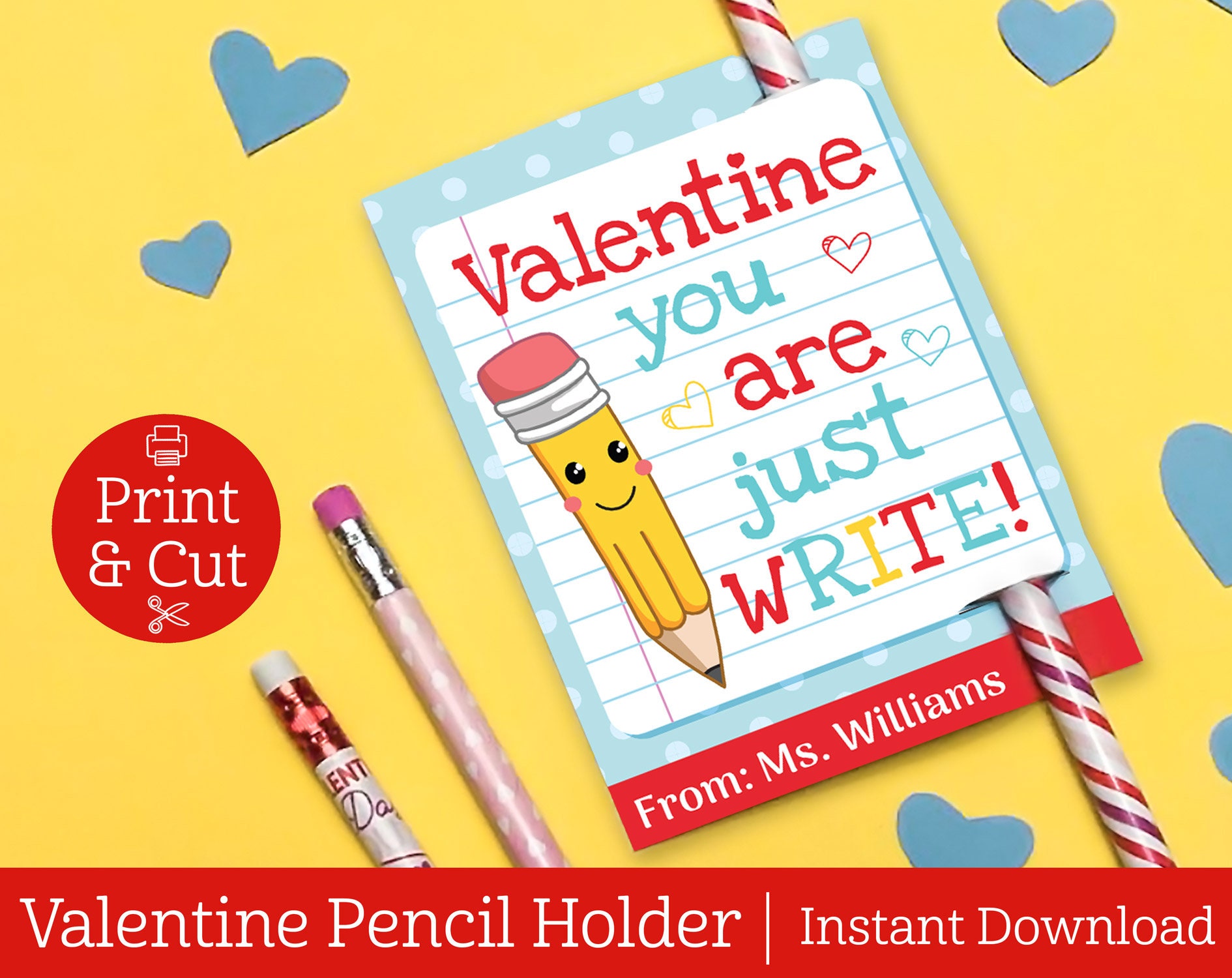 Valentines Pencil Card, INSTANT EDITABLE DOWNLOAD, You Are Just Write ...