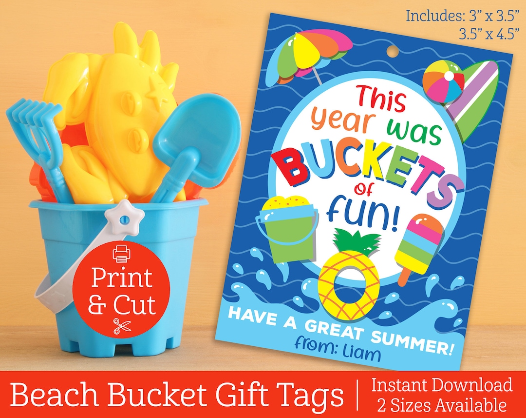 Sand Bucket Tag, DIGITAL EDITABLE DOWNLOAD, Buckets of Fun, End of ...