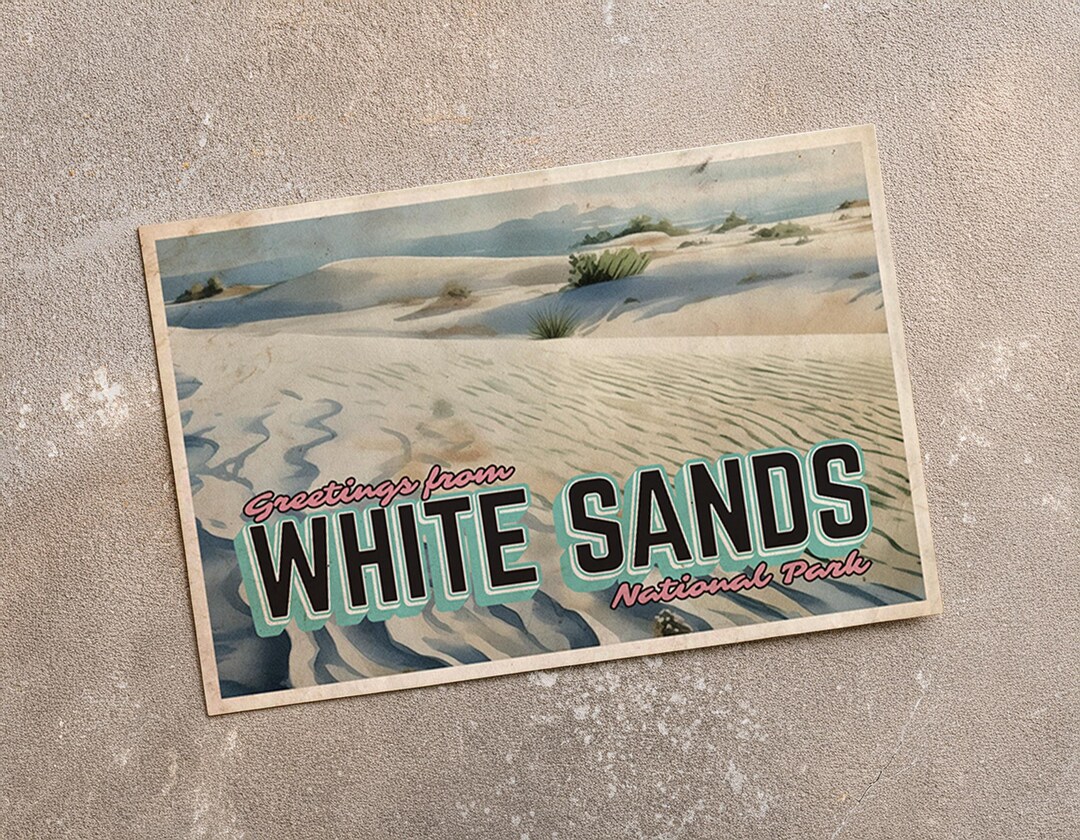 Greetings From White Sands National Park - Vintage Style Travel ...