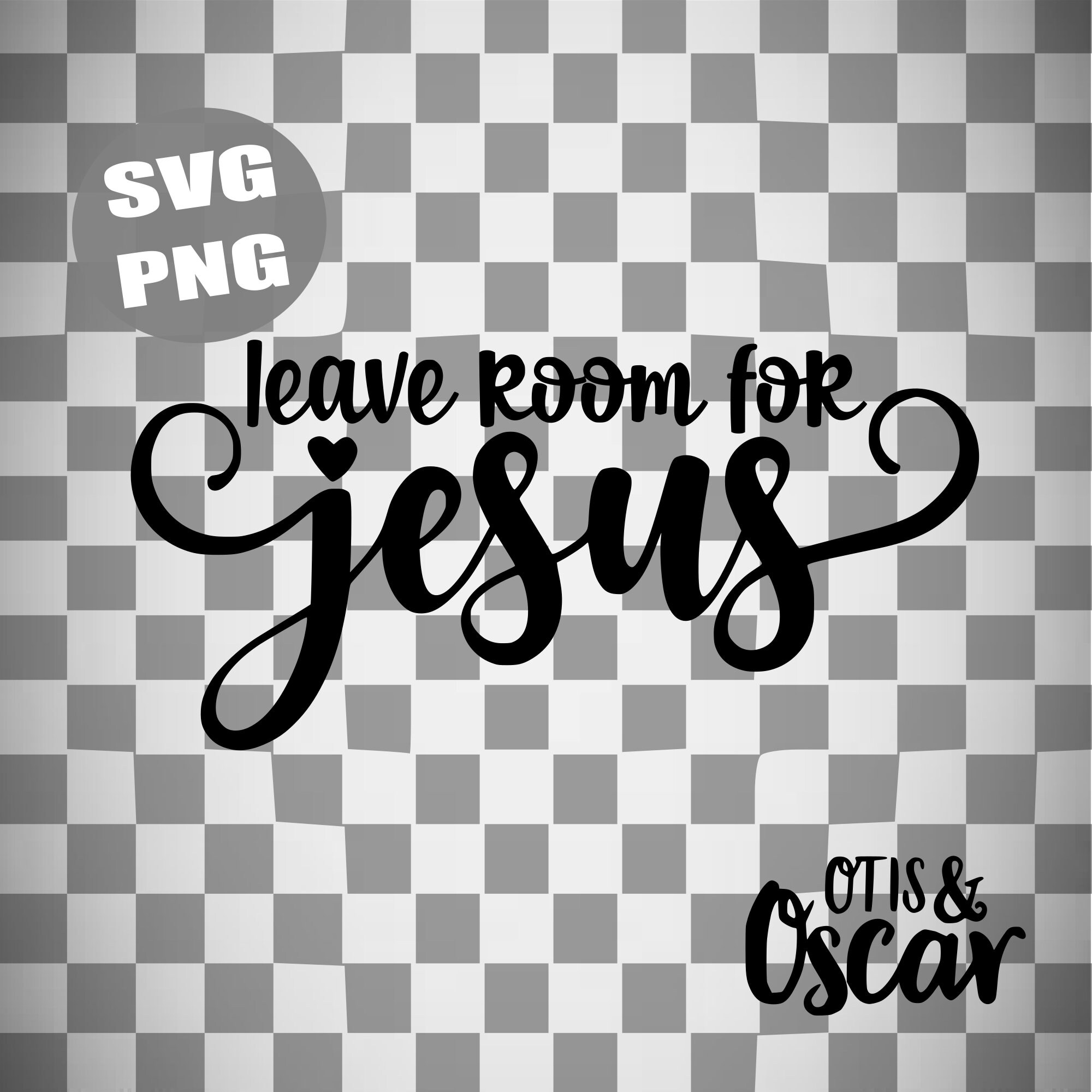 Leave Room for Jesus Religious SVG PNG - Etsy Ireland
