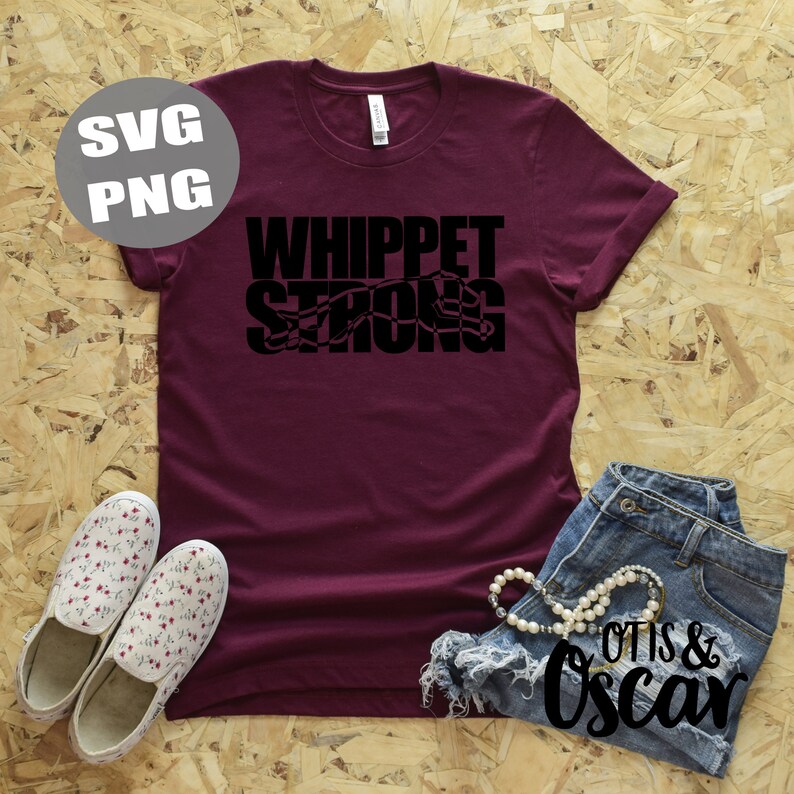 Whippets Strong SVG PNG - Etsy