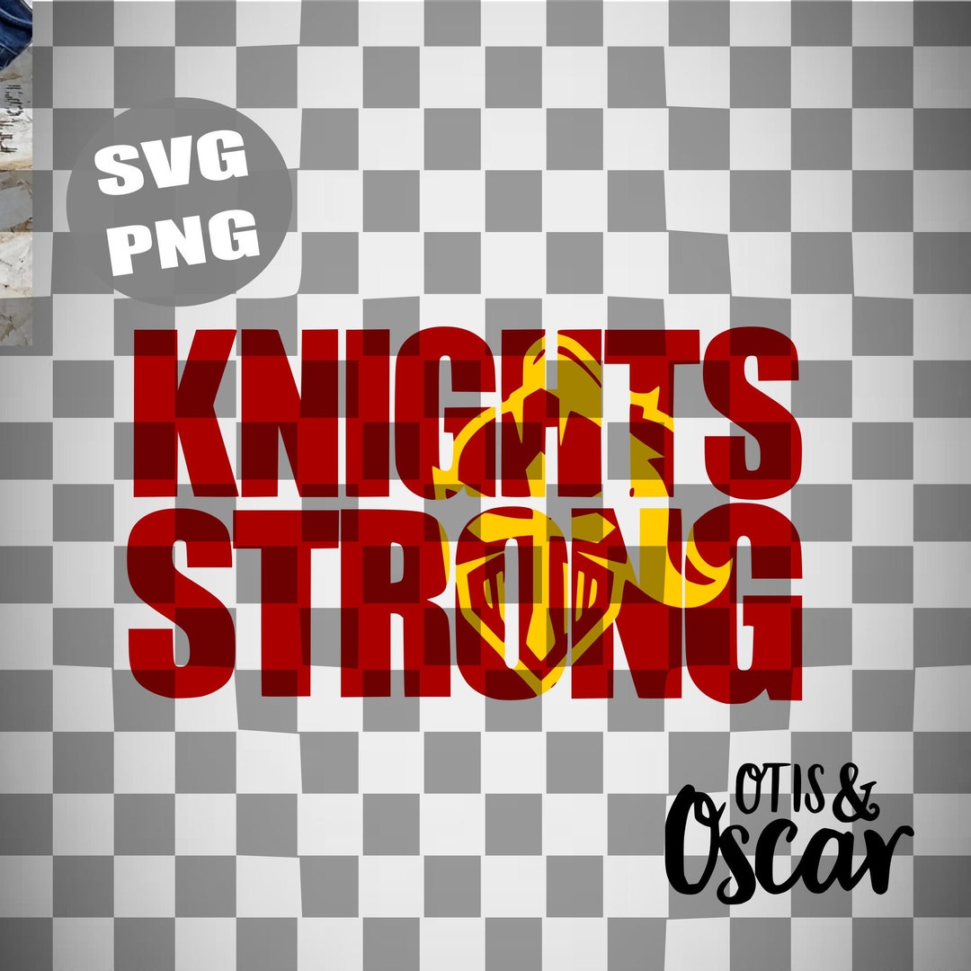 Knights SVG, Knights Strong PNG - Etsy