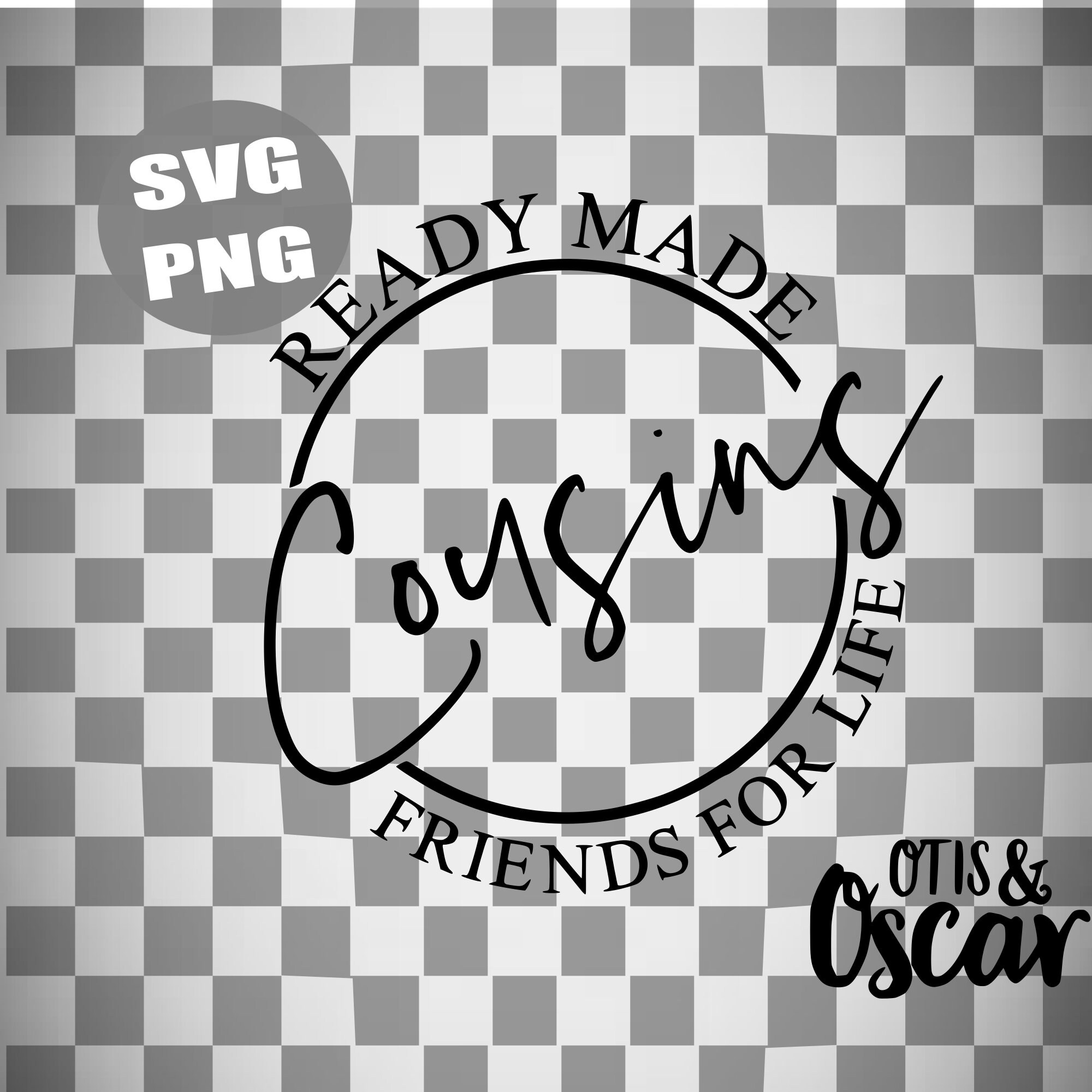 Cousins Ready Made Friends for life SVG PNG - Etsy Canada