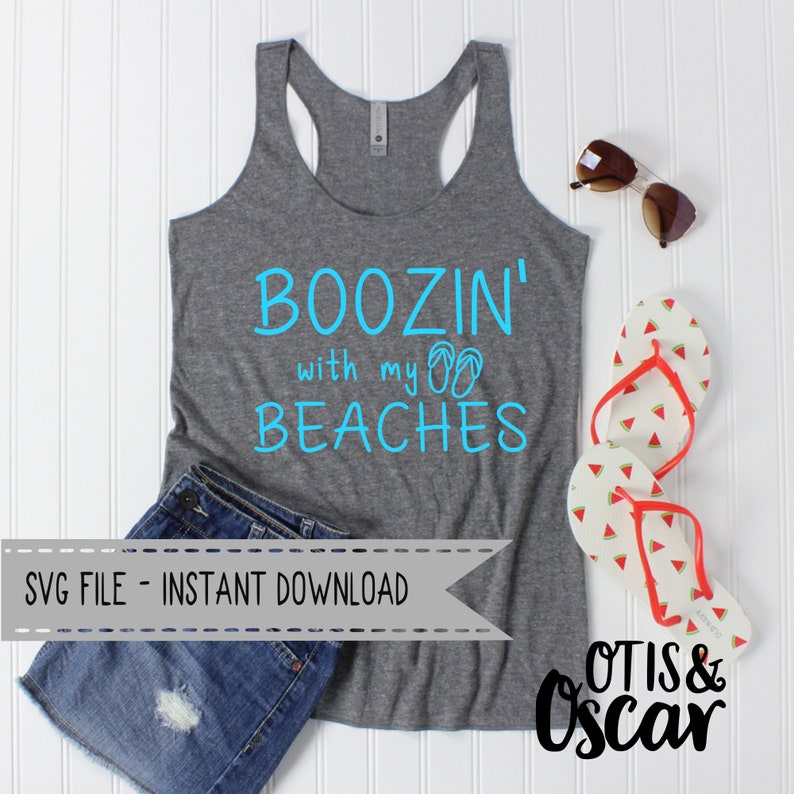Boozin' With My Beaches Summer SVG Designs File - Etsy