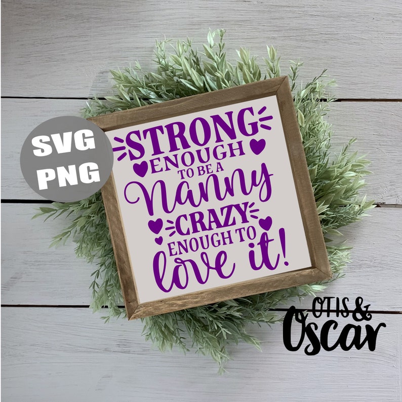 Gift for Nanny, Strong Enough to Be a Nanny Provider SVG - Etsy