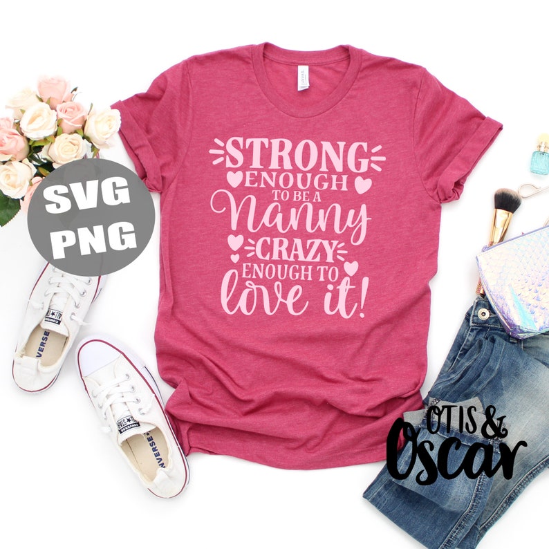 Gift for Nanny, Strong Enough to Be a Nanny Provider SVG - Etsy