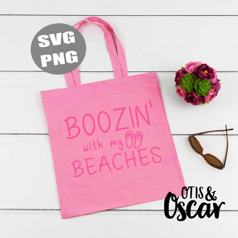 Boozin' With My Beaches Summer SVG Designs File - Etsy