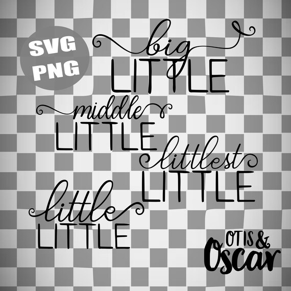 Littlest Little Little Little Middle Little Big Little SVG | Etsy