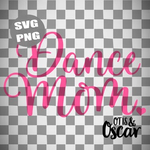 Dance Mom Shirt Design SVG, PNG - Etsy Canada