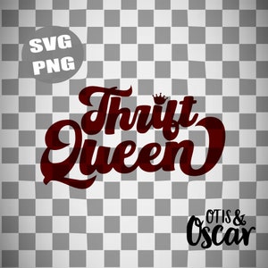 Thrift Queen SVG PNG - Etsy