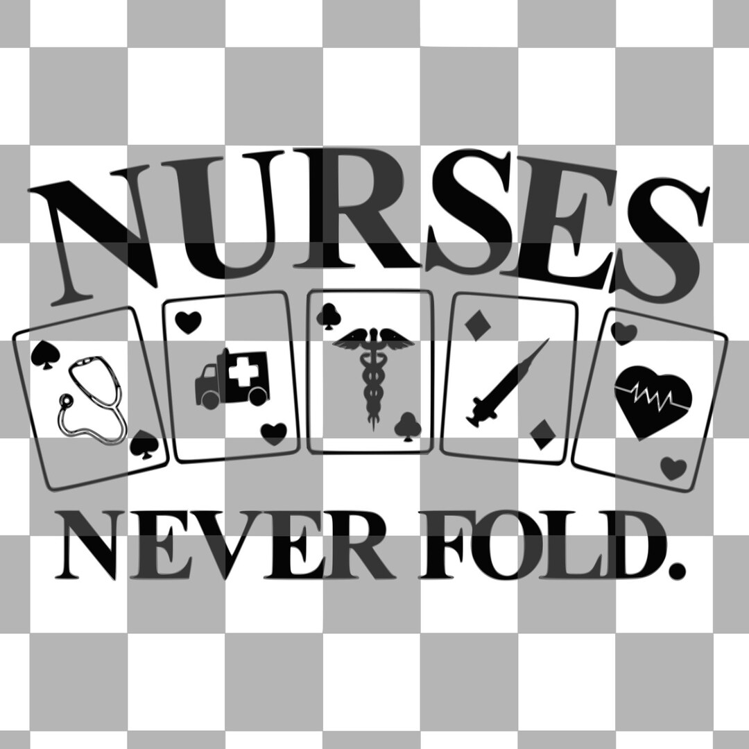 Nurses Never Fold, Nurse Shirt Design - Etsy