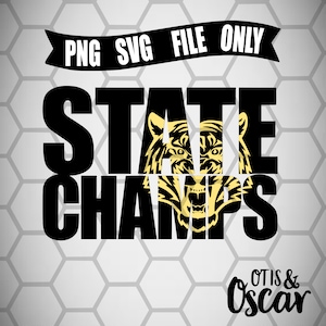 Tiger State Champs SVG - PNG - Etsy