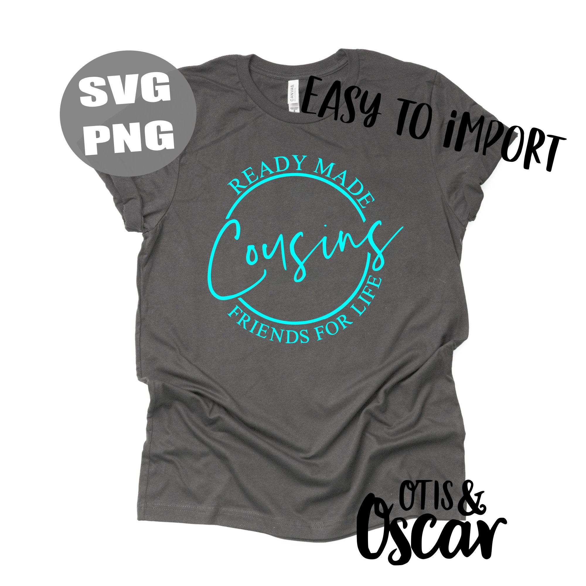 Cousins Ready Made Friends for life SVG PNG - Etsy Canada