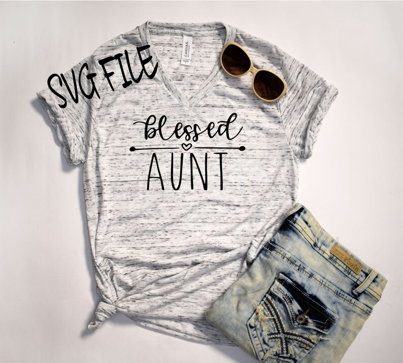 Blessed AUNT aunt Shirt SVG Religious aunt Vector File | Etsy