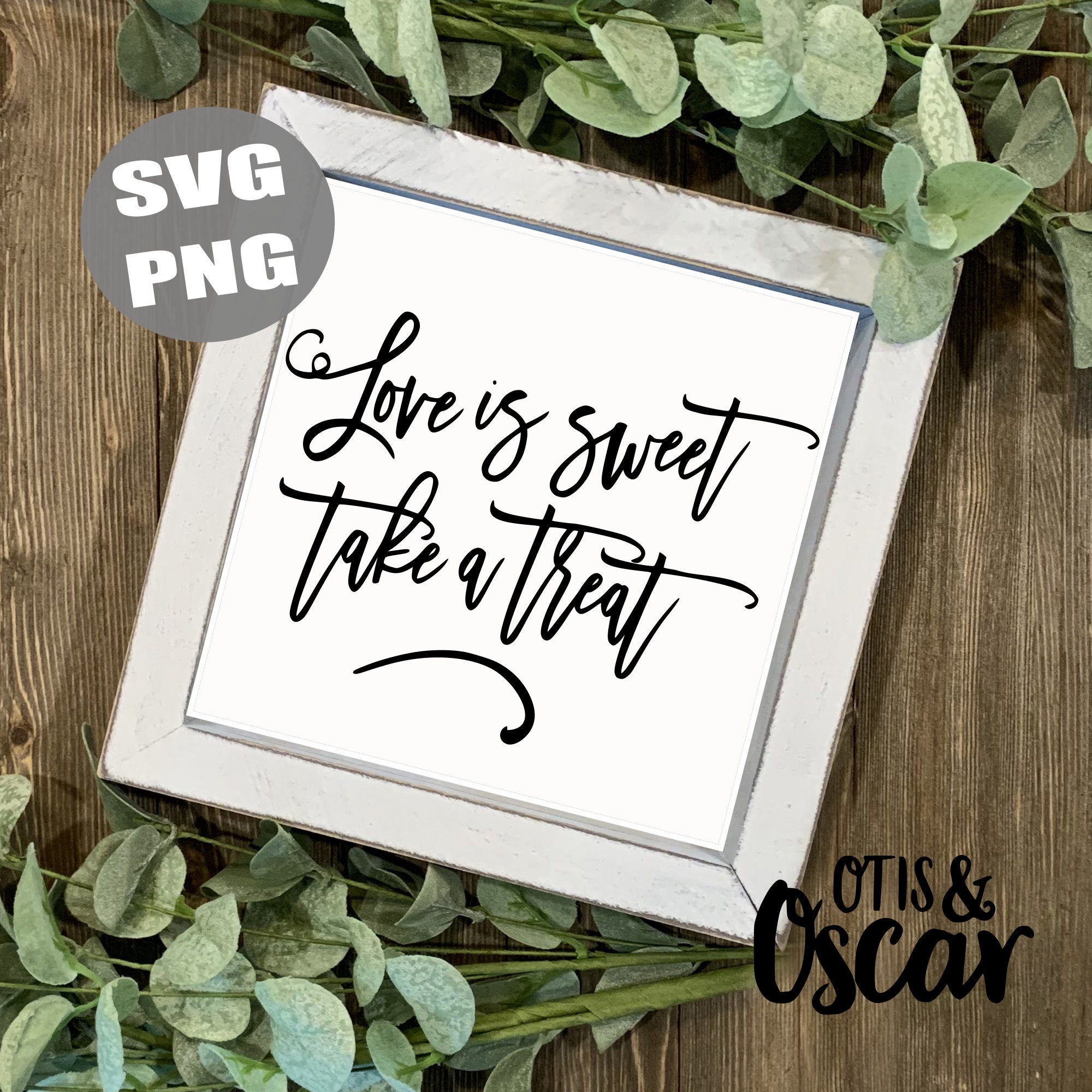 Dessert Table SVG PNG Love is Sweet Take a Treat | Etsy