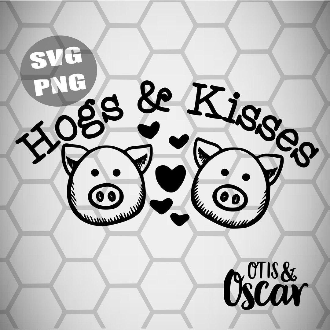Hogs & Kisses SVG Funny Farm SVG - Etsy