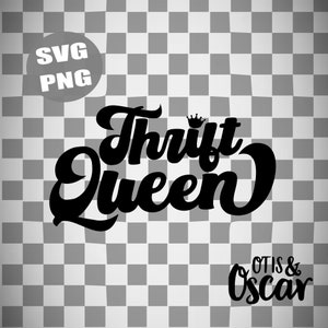 Thrift Queen SVG PNG - Etsy