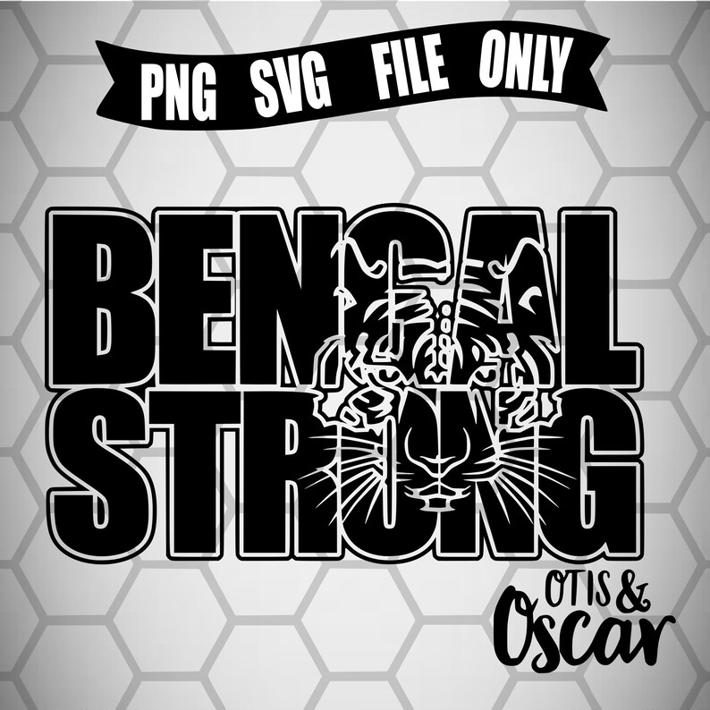 Bengal Strong SVG Bengals SVG Bengal PNG - Etsy