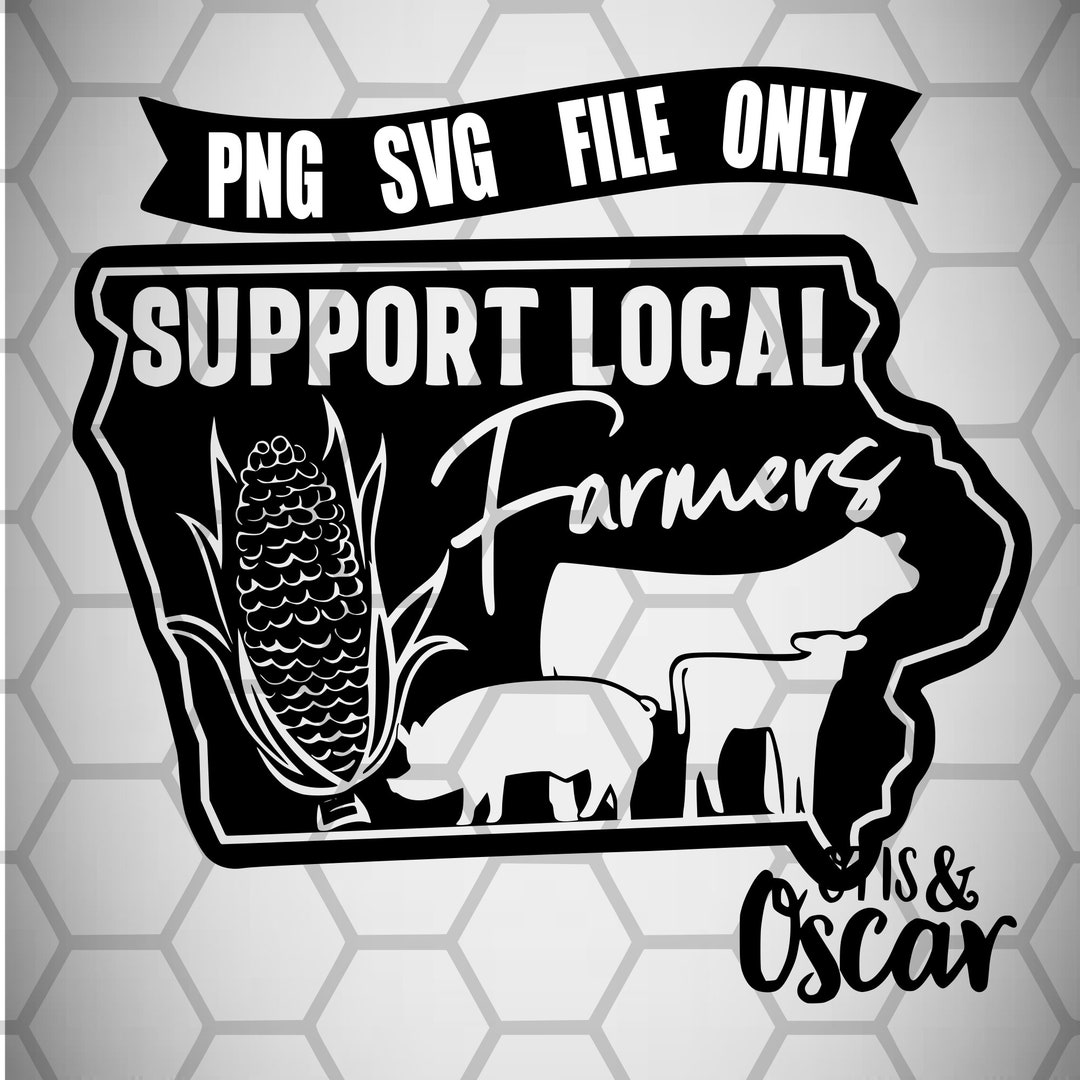 Iowa SVG, Support Your Local Farmer PNG - Etsy