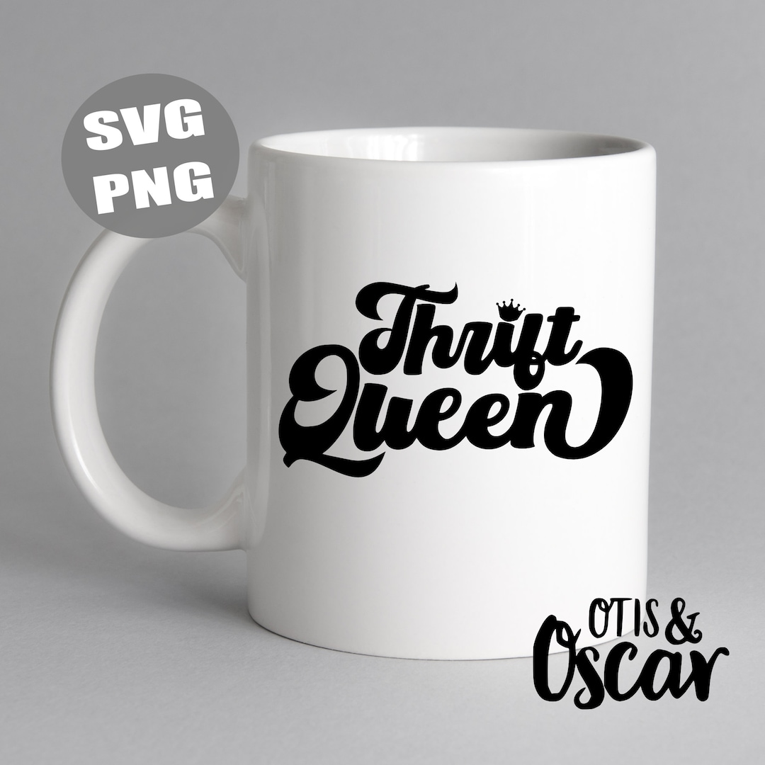 Thrift Queen SVG PNG - Etsy