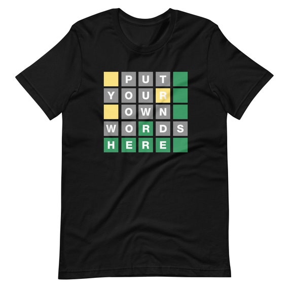 Custom WORDLE Shirt Wordle T shirt Design Your Own Wordle Etsy UK