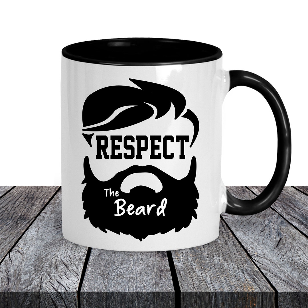 Beard Mug, Respect the Beard, Fathers Day Gift, Funny Coffee Mug, Funny ...