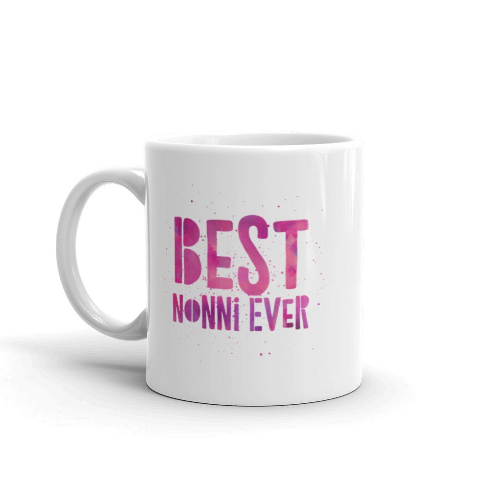 Best Nonni Ever Mug Nonni Gifts Nonnie Grandma Gift Mug for Her Mug for ...