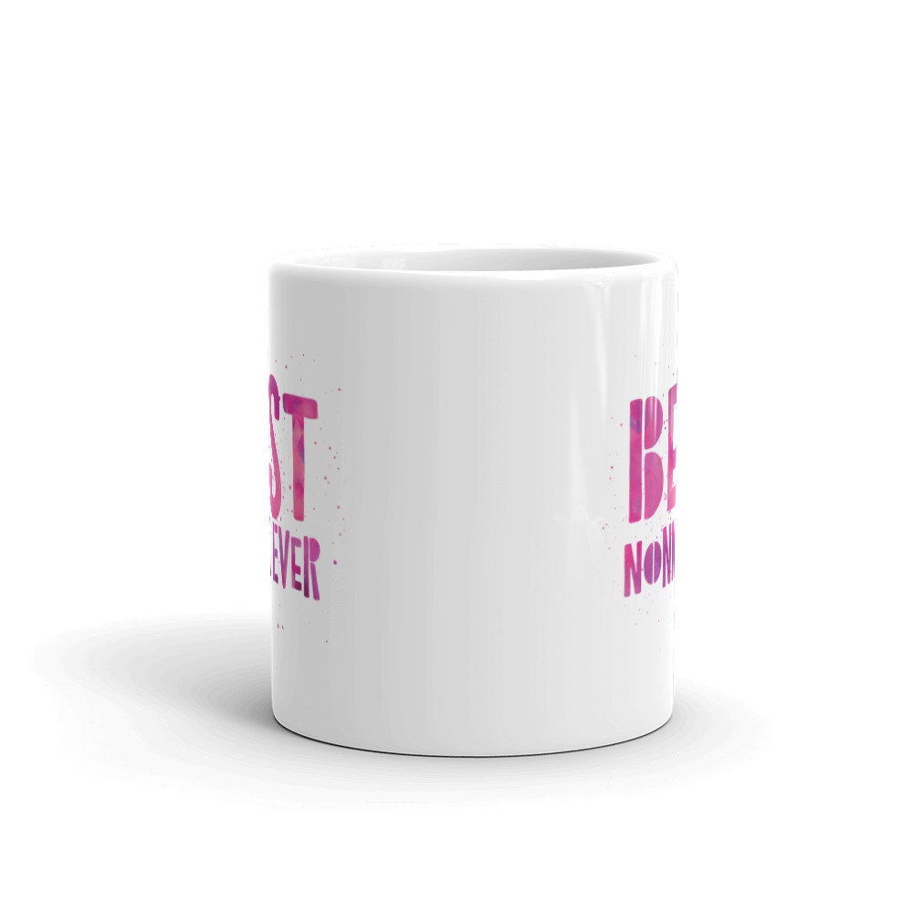 Best Nonni Ever Mug Nonni Gifts Nonnie Grandma Gift Mug for Her Mug for ...
