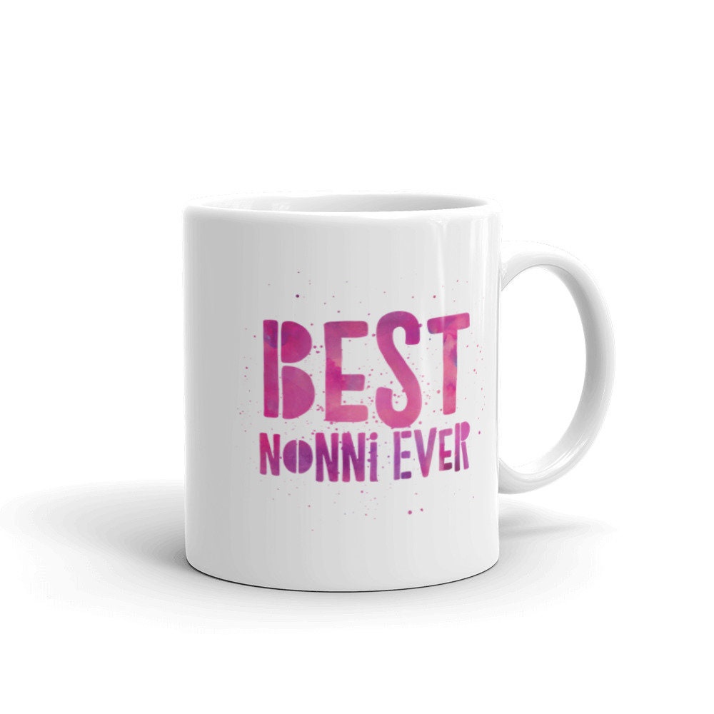 Best Nonni Ever Mug Nonni Gifts Nonnie Grandma Gift Mug for Her Mug for ...