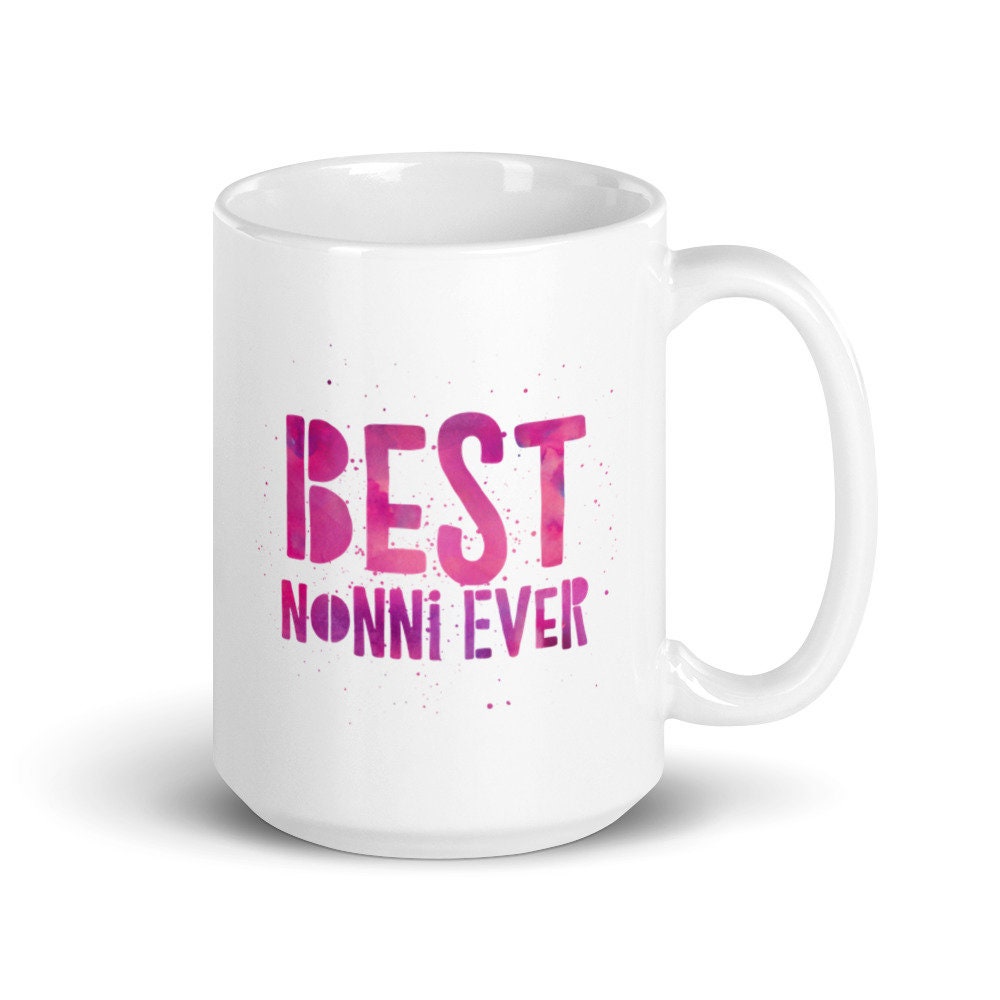 Best Nonni Ever Mug Nonni Gifts Nonnie Grandma Gift Mug for Her Mug for ...