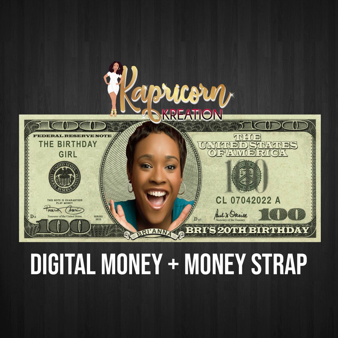 Custom Digital Birthday Money Custom Play Cash Custom 100 Dollar Bill ...