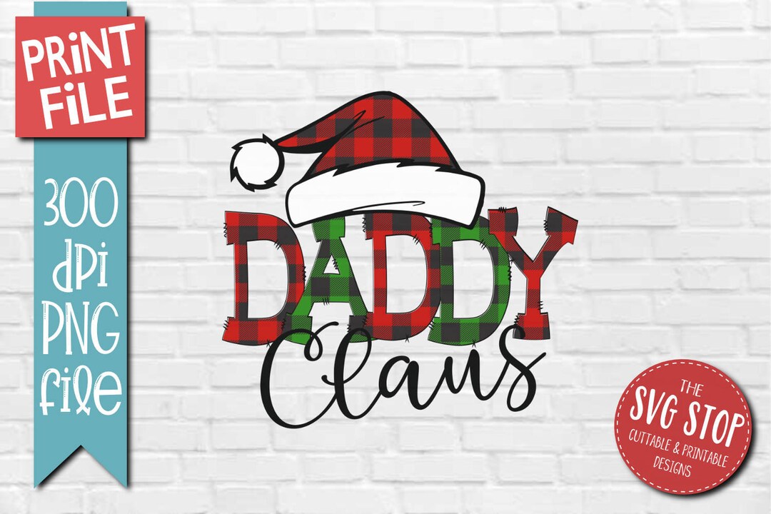 Daddy Claus PNG Christmas Sublimation Design - Etsy