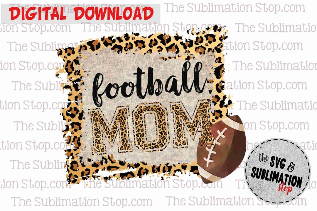 Football Mom Sublimation Design Sports Printable File - Etsy