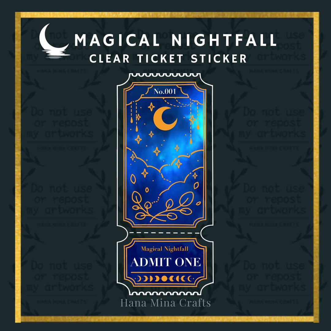 Magical Nightfall Clear Ticket Sticker preorder - Etsy