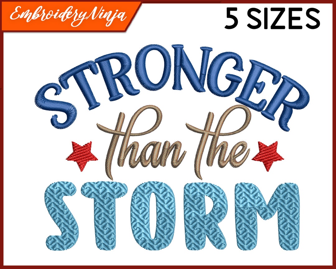 Stronger Than the Storm - Embroidery Design. Inspirational Quote ...