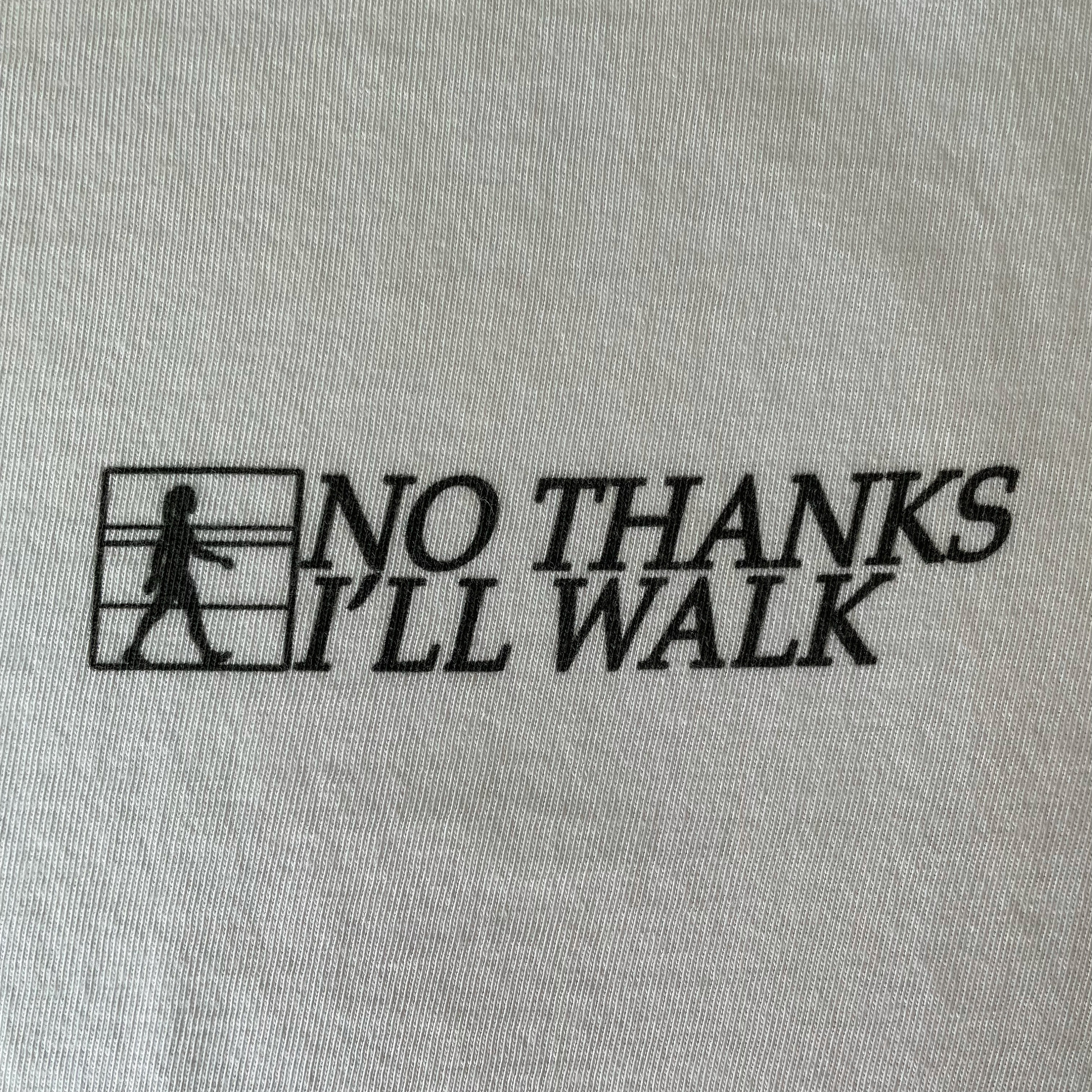 No Thanks I'll Walk T-shirt - Etsy